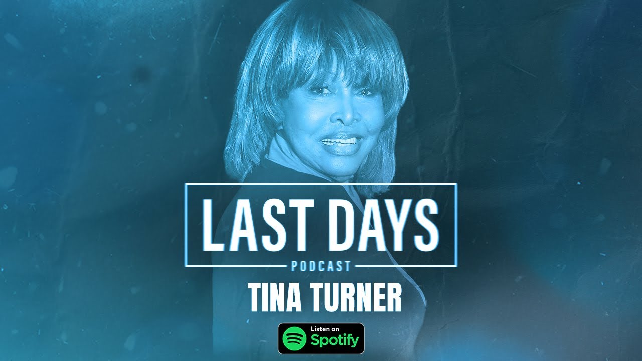 Special Episode - Tina Turner | Last Days Podcast - YouTube