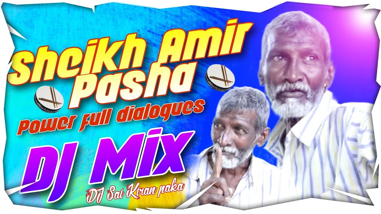 Sheikh Amir Pasha dialogues mix DJ Sai Kiran paka #dialogue_whatsapp ...