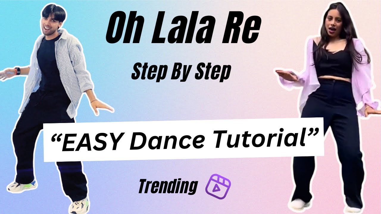 Oh Lala Re Trending Dance Tutorial | Easy Step By Step Stunning Prince ...
