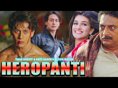 Heropanti ( हीरोपंति ) Full Movie In HD | Tiger Shroff, Kriti Sanon, Prakash Raj |