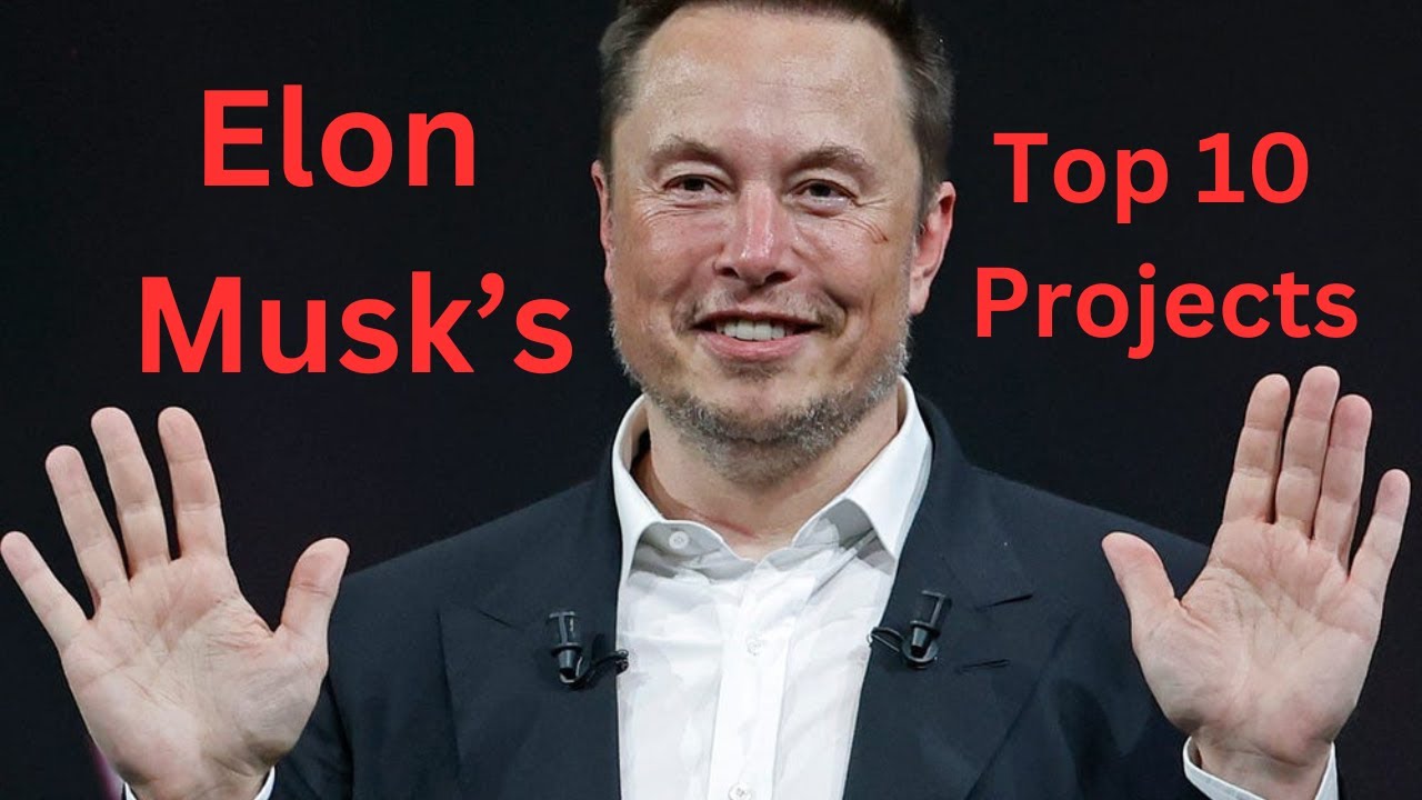 Elon Musk's Top 10 Projects - YouTube