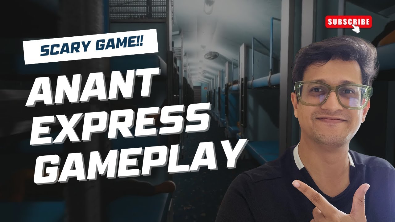 India’s Haunted Train Horror Game: Welcome to Anant Express! - YouTube