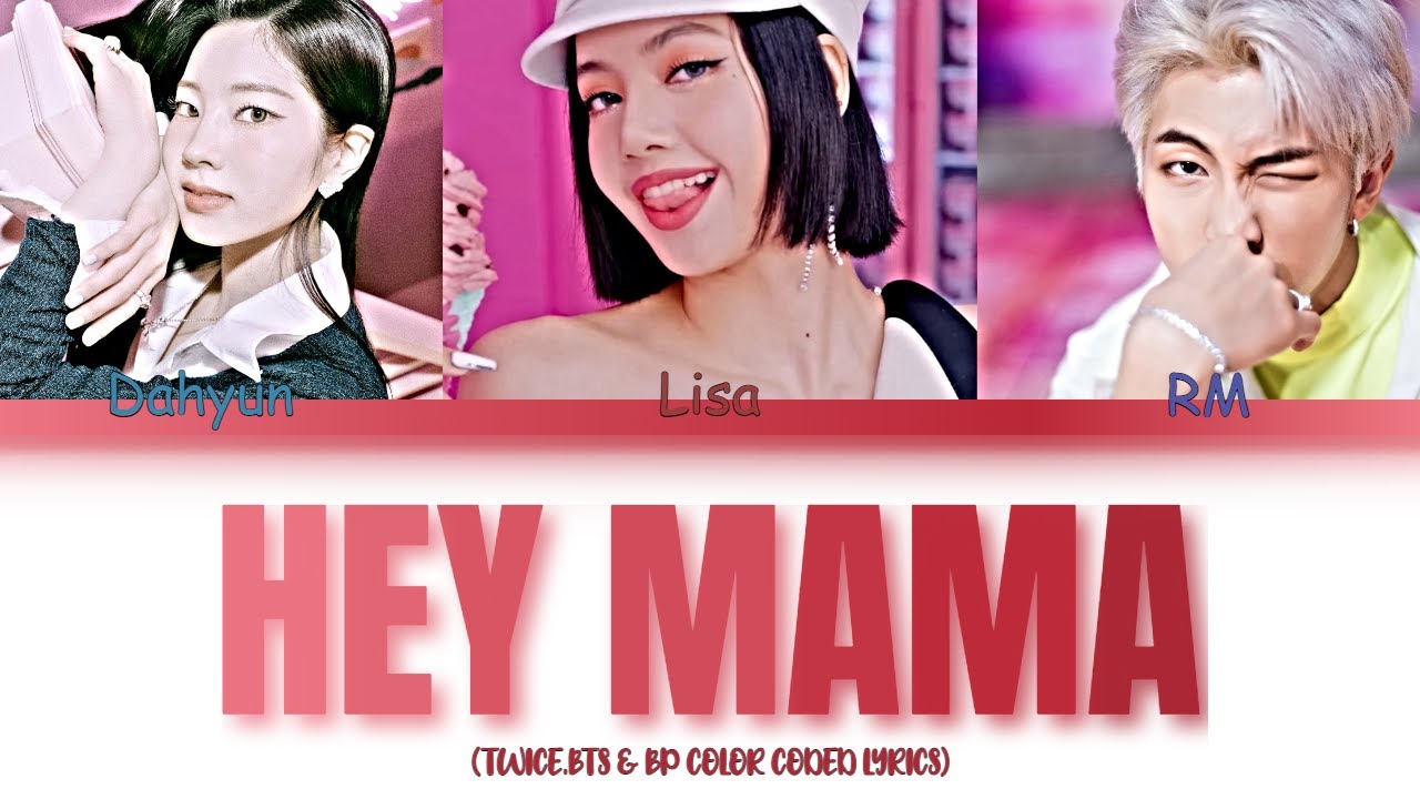 How Would RAP LINE(BP, BTS, TWICE) sing ''Hey mama'' (Color Coded ...