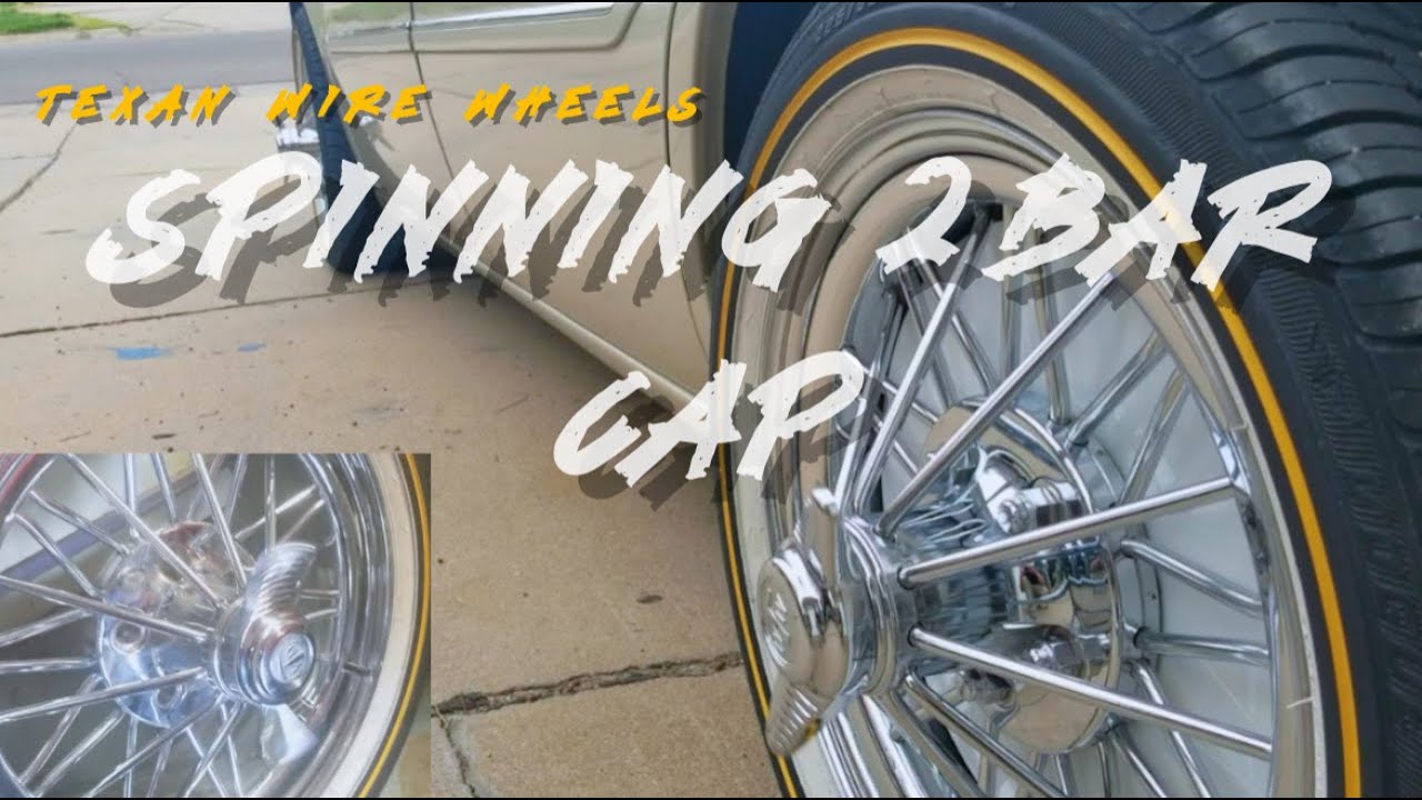 Texan Wire Wheels Spinning 2-bar Cap (Review) - YouTube