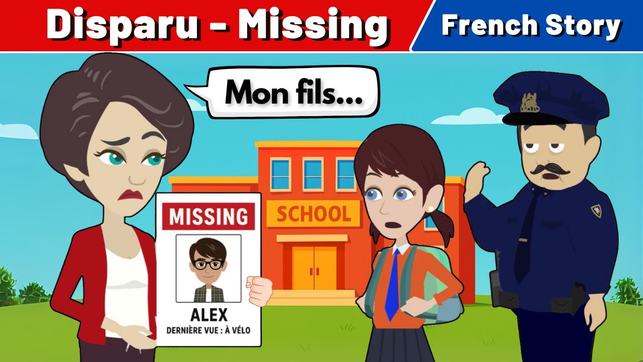French Story – Disparu | Missing | French Conversation for Beginners ...