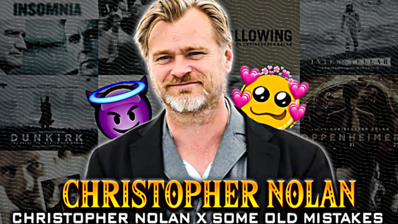 CHRISTOPHER NOLAN EDIT STATUS II CHRISTOPHER NOLAN X SOME OLD MISTAKES ...