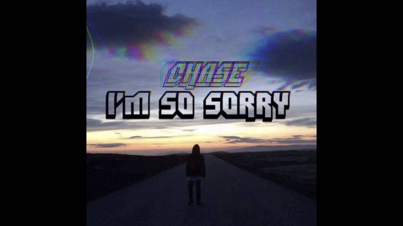 Chase - I'm So Sorry - YouTube