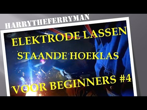 ELEKTRODE LASSEN HOE DOE JE DAT DEEL 4 STAANDE HOEKLAS PB (2F) - YouTube