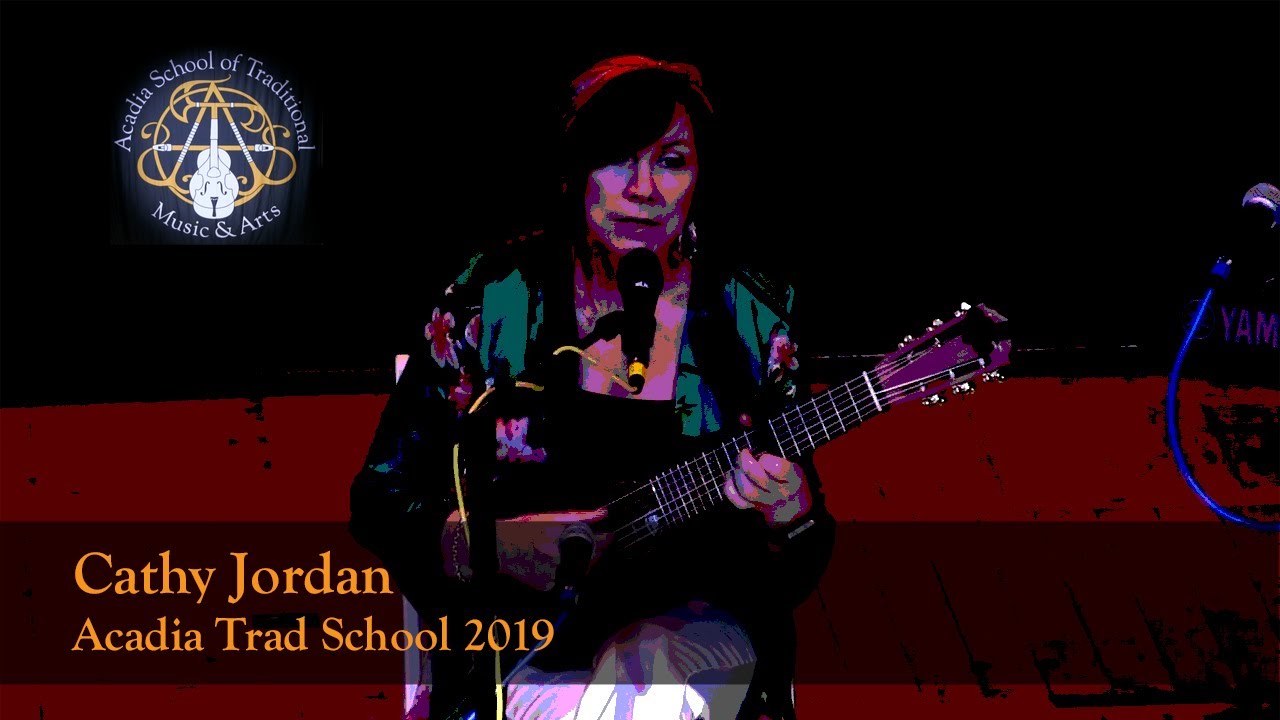 Cathy Jordan - A Bunch of Violets Blue - Acadia Trad School 2019 - YouTube