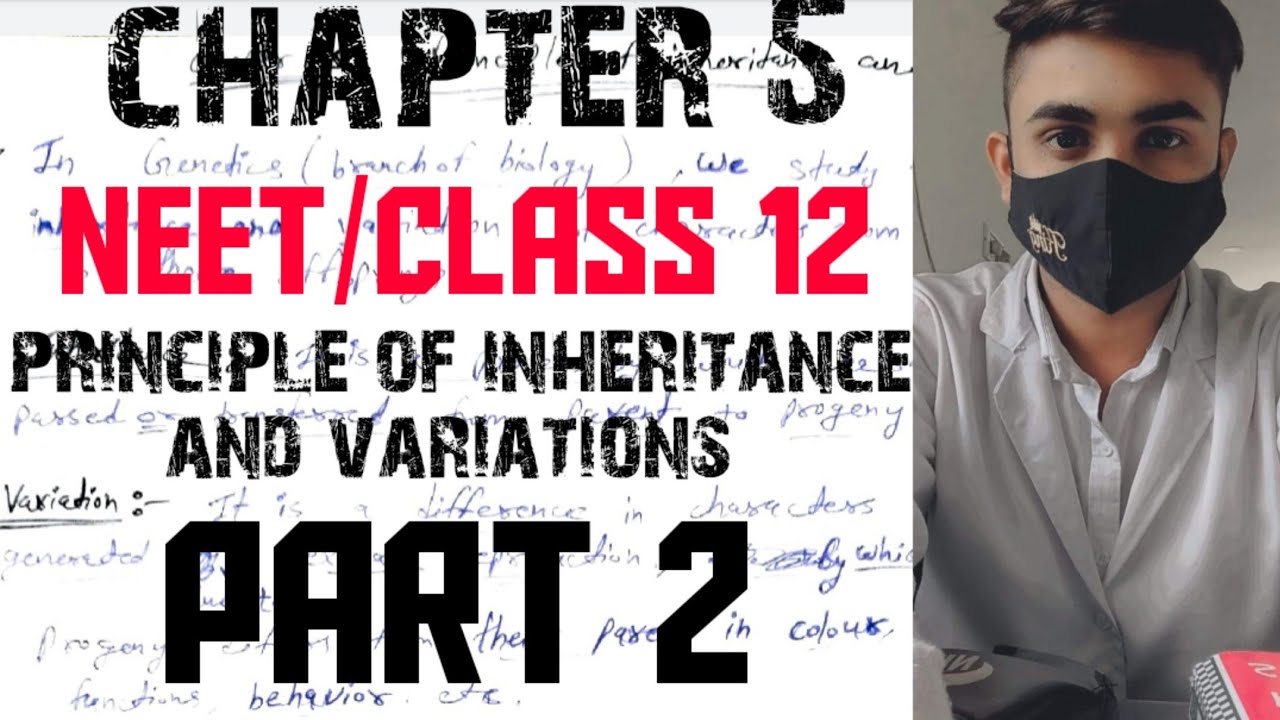 Part 2/Principle of inheritance and variations/NEET/class 12/hand ...