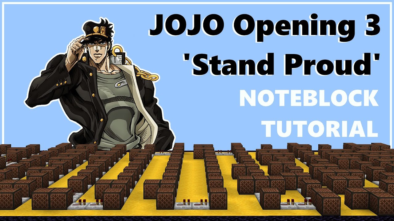 JoJo Op.3 - Stand Proud [Noteblock Tutorial] - YouTube