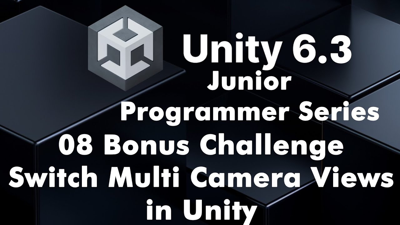 08 Unity 6 Camera Switching Tutorial | First Person & Third Person Car ...