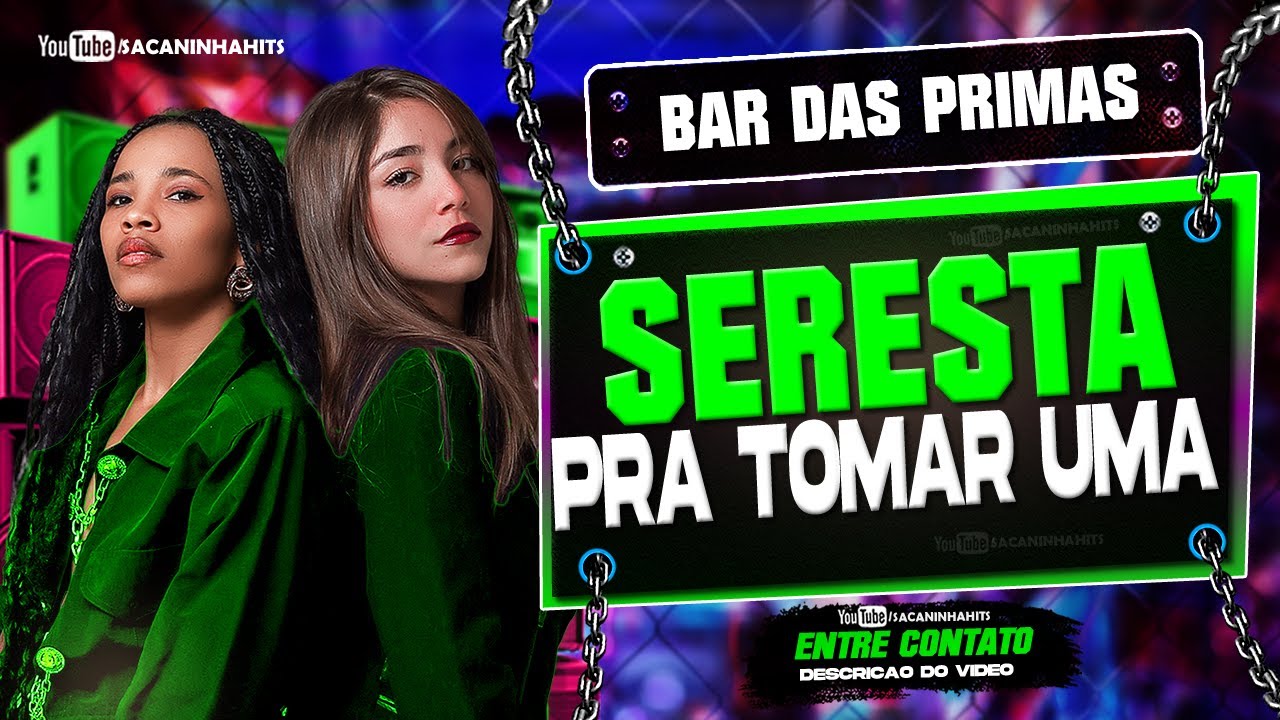 SERESTA || PRA TOMAR UMA || BAR DAS PRIMAS || SOFRENCIA - YouTube