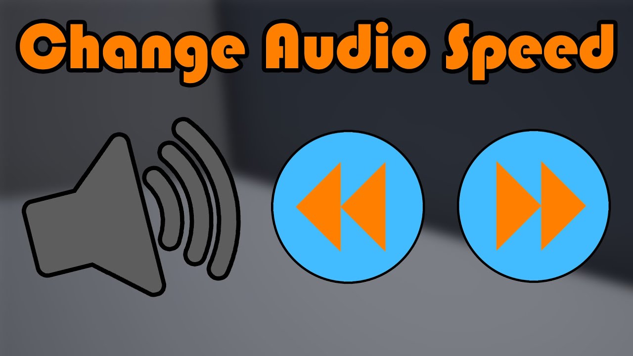 How To Slow Down And Speed Up Audio And Sound In Unreal Engine ...