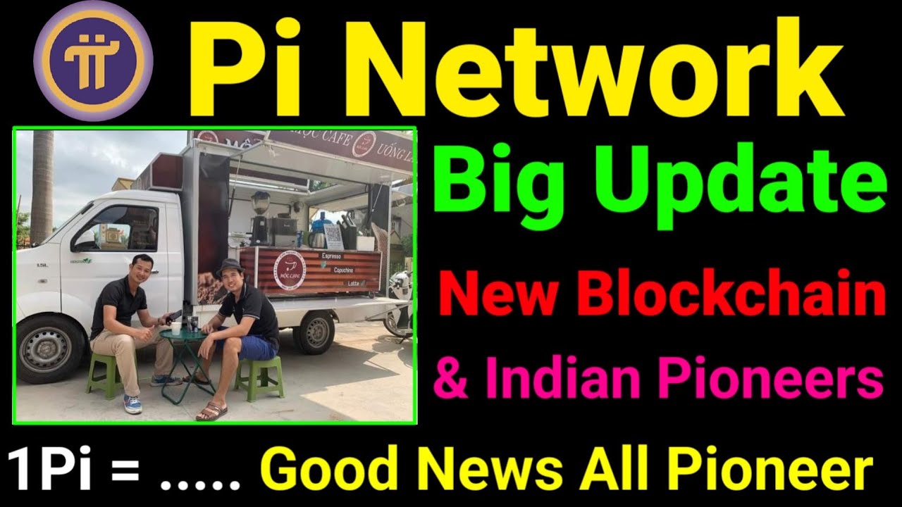 Pi Network || New Blockchain & Indian Pioneers || Pi Network New Update ...