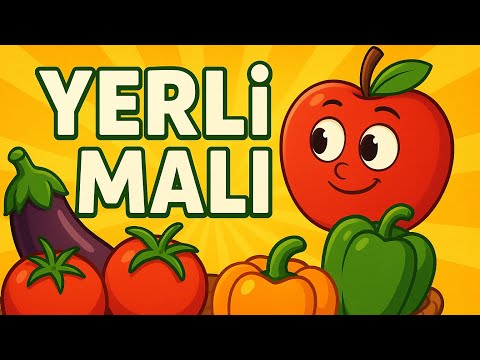 Yerli Malı | Eğlenceli Çocuk Şarkısı