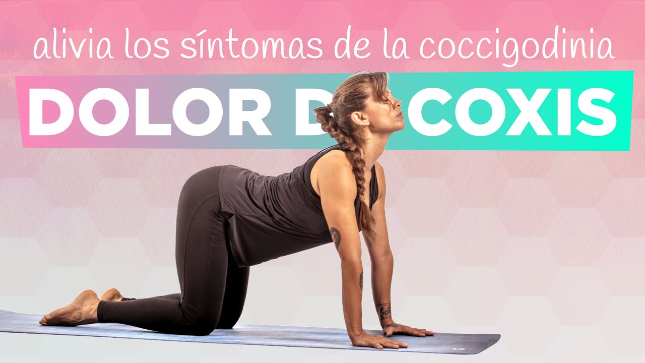 ALIVIA el DOLOR DE COXIS (COCCIGODINIA) con esta práctica de Yoga - YouTube