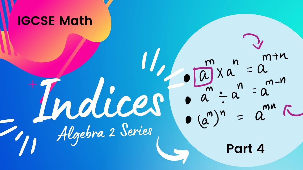 Indices (2022 Edition) - IGCSE Math (Algebra 2 series) - YouTube