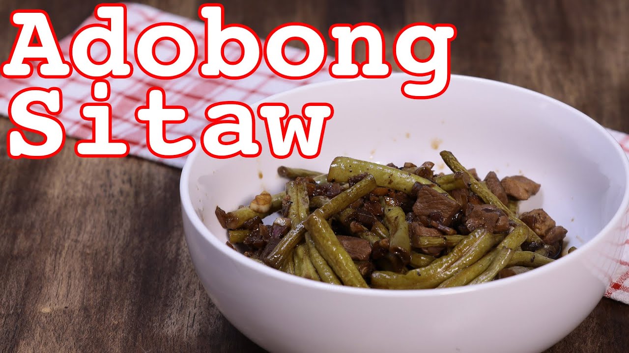 How to Cook Adobong Sitaw Recipe - YouTube