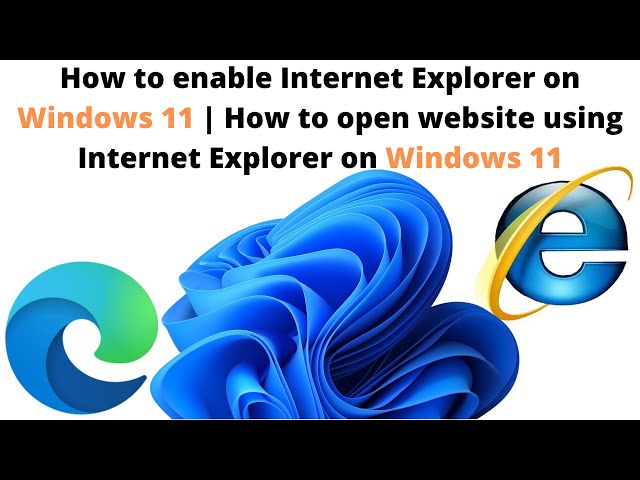 How To Open Old Web Pages In Internet Explorer On Windows 10 Cannot