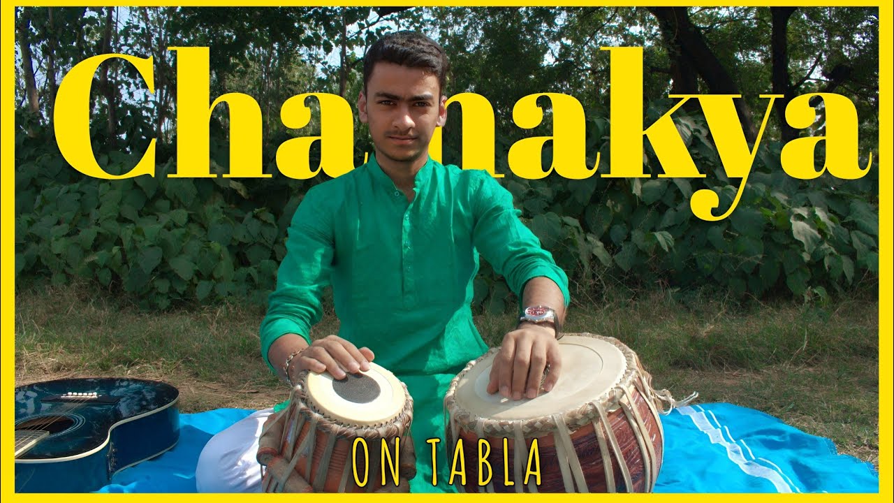 Chanakya On Tabla | Chanakya-Courage and Valour | @sangeetmayaikantik ...