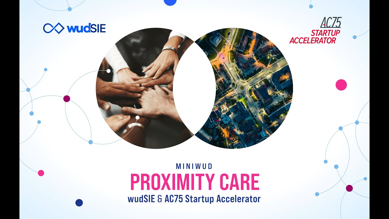 Miniwud Proximity Care wudSIE - AC75 Startup Accelerator - YouTube