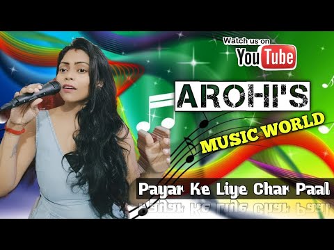 pyar ke liye char pal kam nahi tha full song hd|pyar ke liye char pal ...