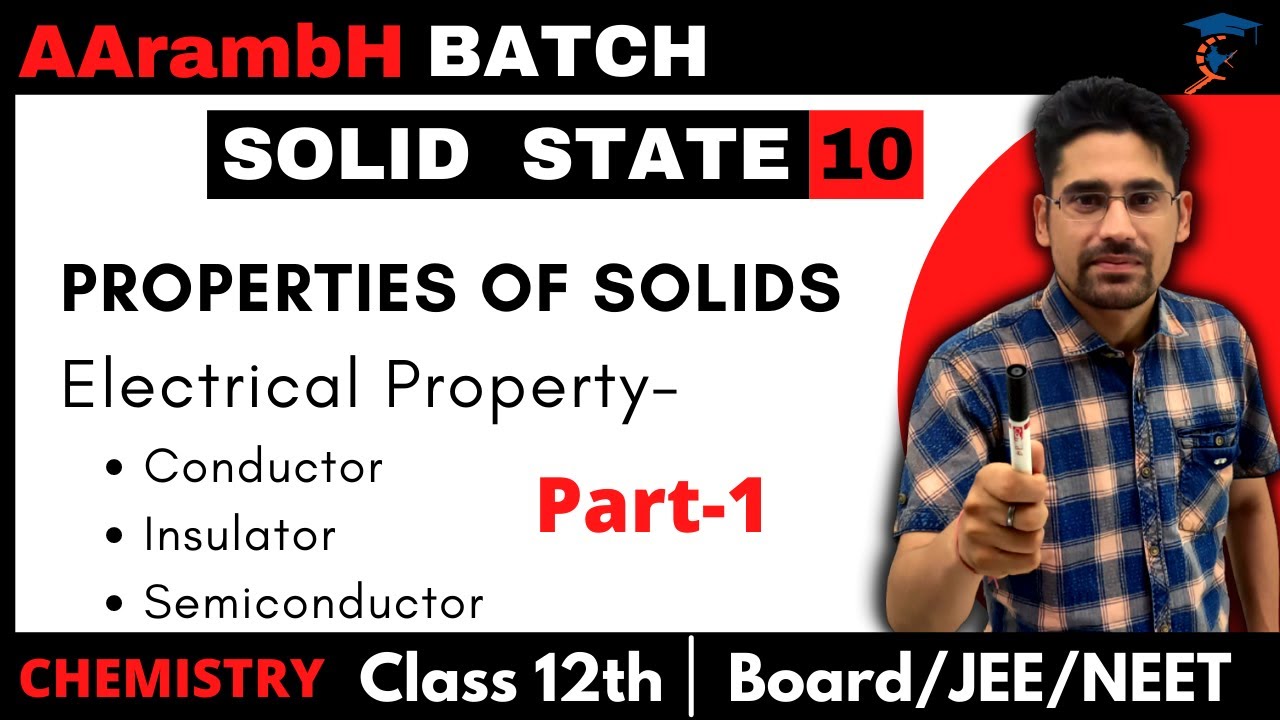 Solid State 10| Properties of Solids- Electrical Property| AArambH ...