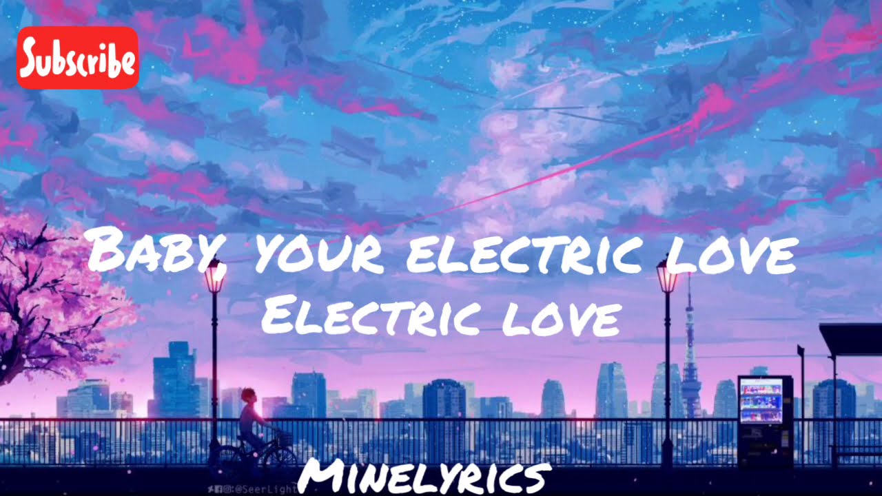BØRNS - Electric Love (Lyrics) - YouTube