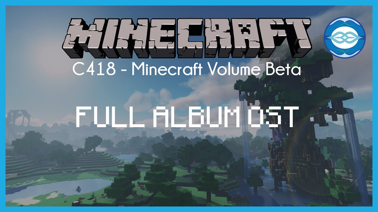 🎧 Minecraft C418: FULL ALBUM OST | Minecraft Volume Beta - YouTube
