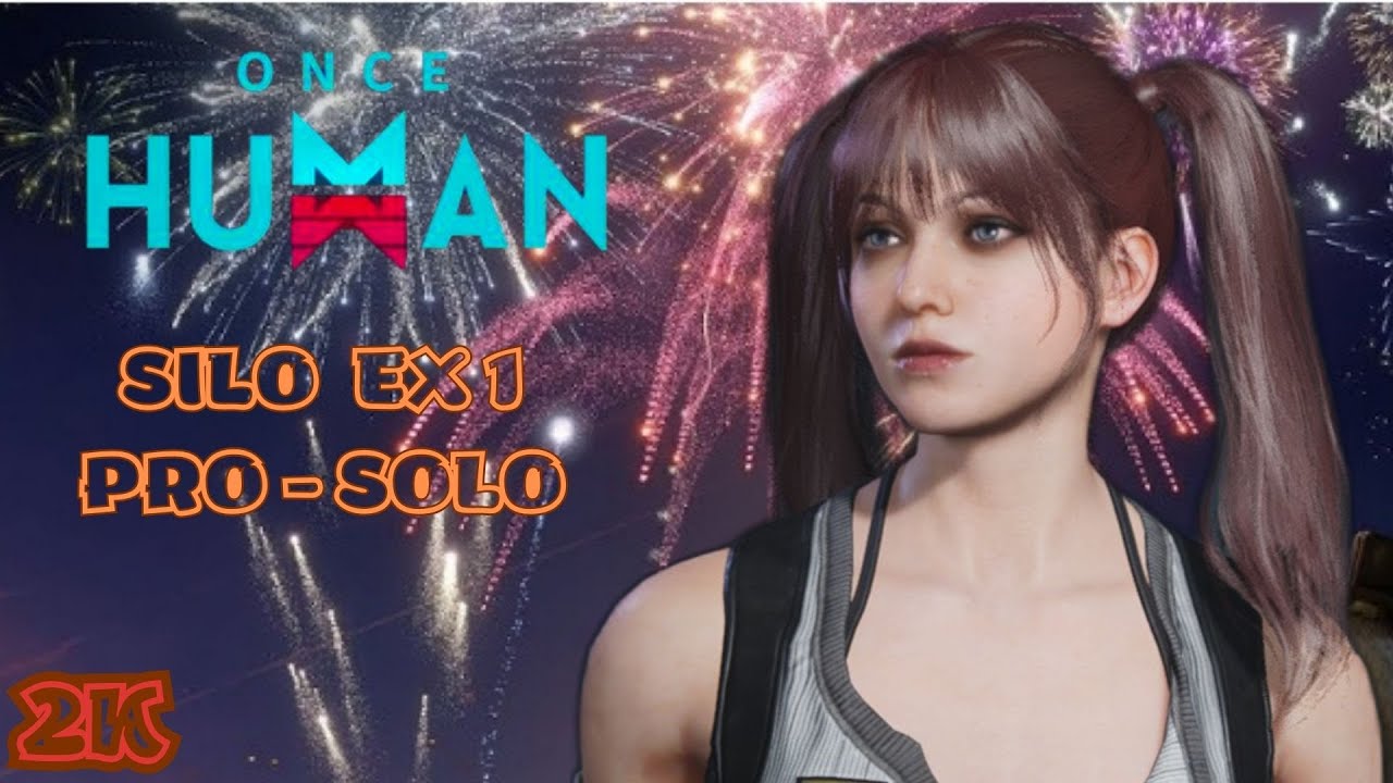 ONCE HUMAN - SILO DE CONTENÇÂO - EX1 - SOLO (DIFICULDADE PRO ) 2K - YouTube