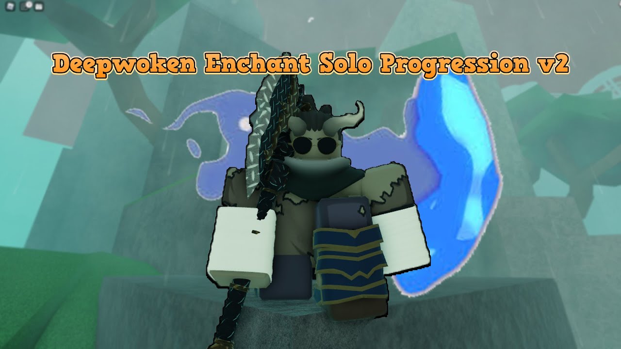 [Deepwoken] Enchant Solo Progression v2 (Power 30-50) - YouTube