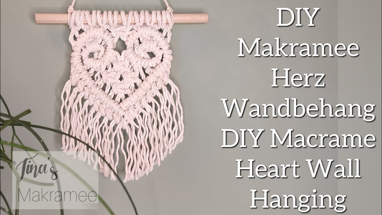 DIY Makramee Herz Ornament Wandbehang / DIY Macrame Heart Ornament Wall ...