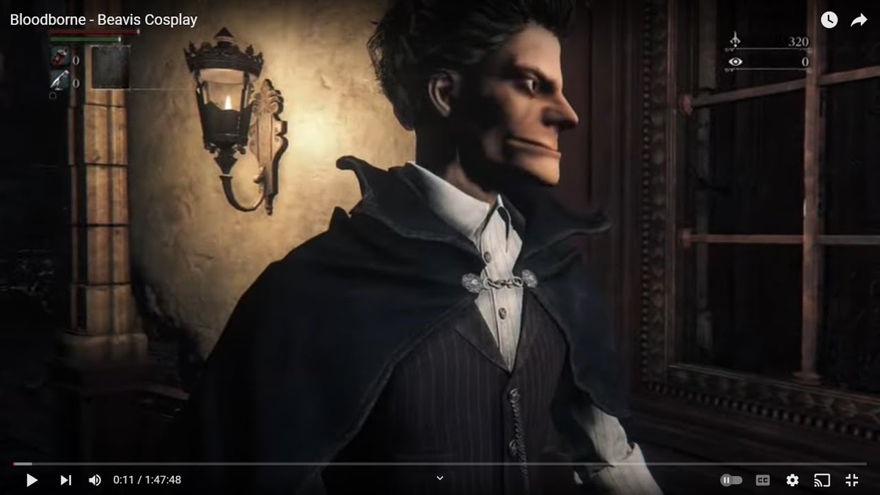 Bloodborne - Beavis Cosplay - YouTube