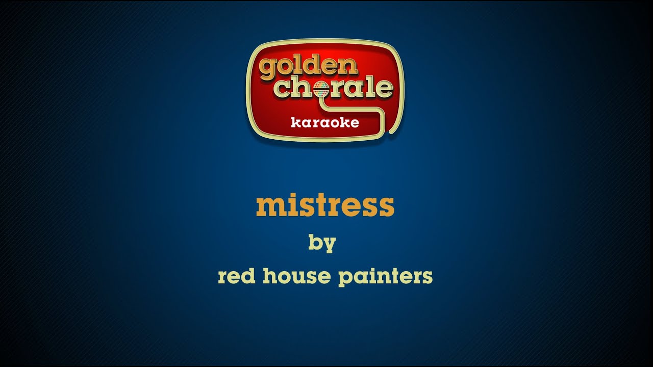 red house painters - mistress (karaoke) - YouTube