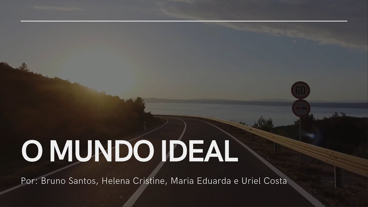O mundo ideal - YouTube