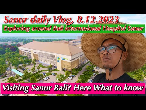 Sanur Bali || Exploring Around Bali international hospital on beachside, is it good?? - YouTube