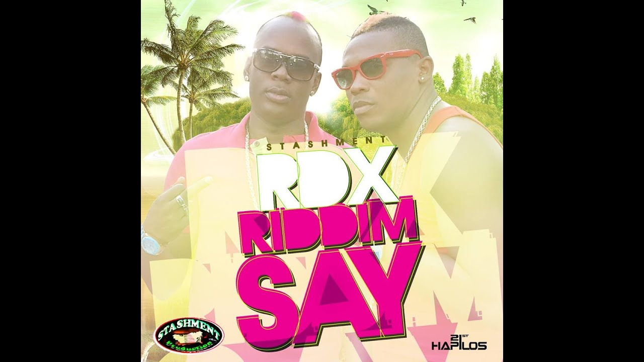 RDX - Riddim Say - Sept 2014 - YouTube
