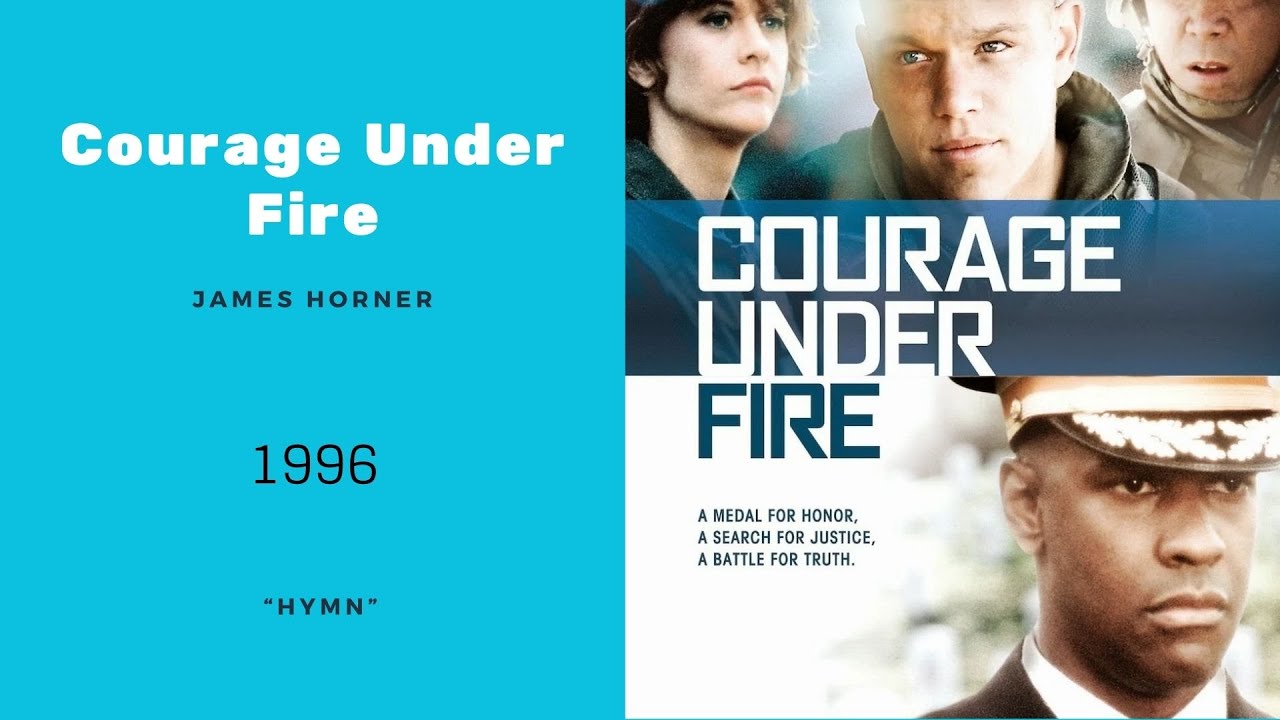 Courage Under Fire | Hymn | James Horner (1996) - YouTube