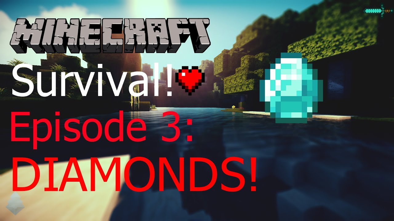 DIAMONDS! - Minecraft Survival Episode 3 - YouTube