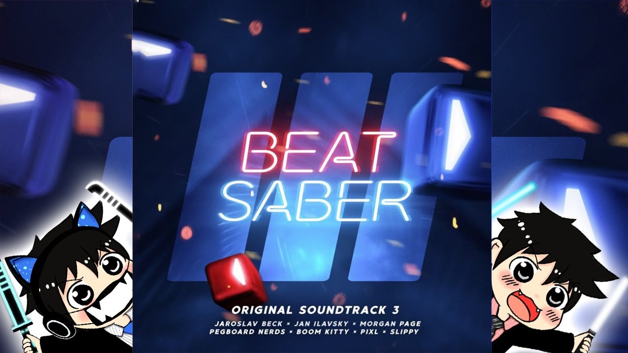Beat Saber OST Vol. 3 ALL SONGS [FULL COMBO, Expert+] - YouTube