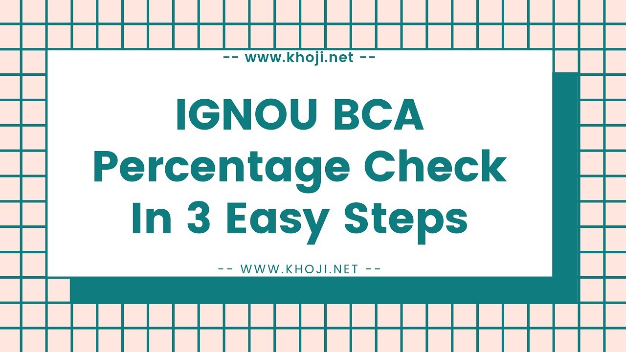 Check BCA Percentage in 3 Easy Steps - IGNOU | इग्नू BCA का प्रतिशत ...