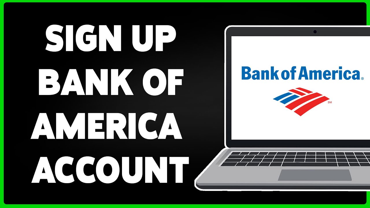 How To Sign Up Bank of America Online Banking 2024 | Register/Create ...