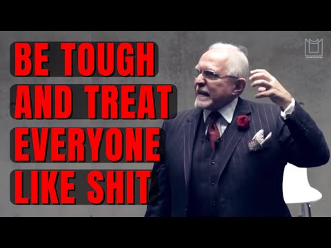 Be Tough And Treat Everyone Like Shit To Be Successful | Dan Peña Motivational Video