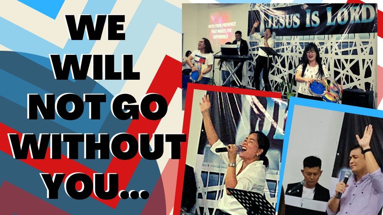 WE WILL NOT GO WITHOUT YOU - YouTube