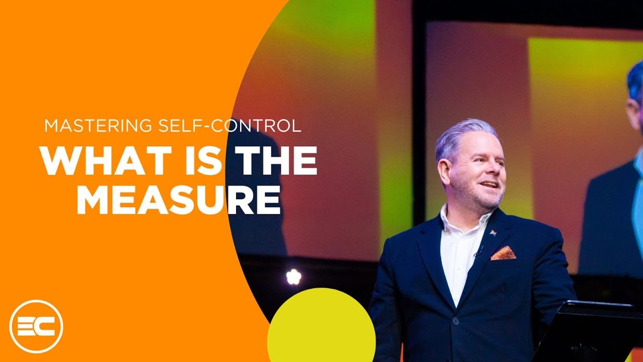 Mastering Self Control: What Is The Measure | Bert Pretorius - YouTube