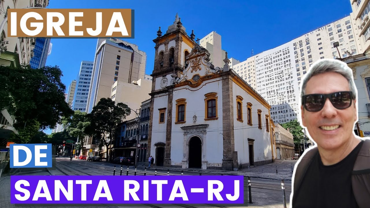 IGREJA MATRIZ DE SANTA RITA RIO DE JANEIRO - YouTube