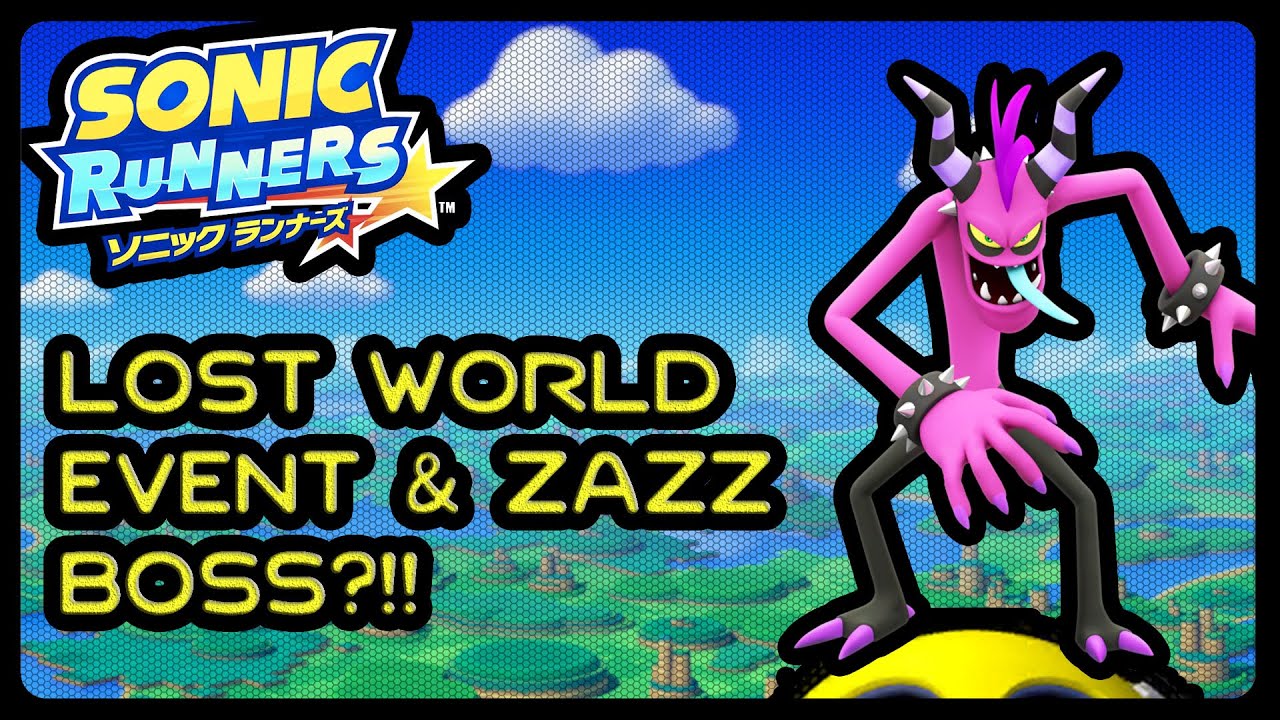 Sonic Runners - SONIC LOST WORLD EVENT + ZAZZ BOSS?!! - YouTube