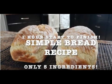 Simple Quick Homemade Bread. 5 ingredients. 1 hour.