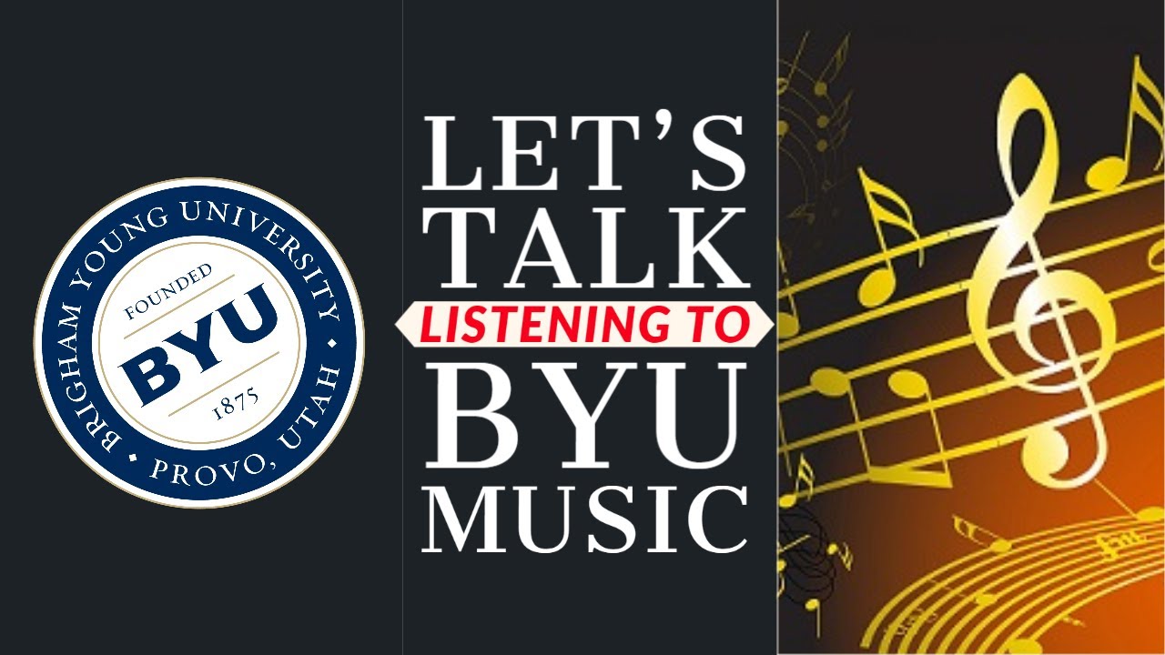 Let's Talk: Listening to BYU Music - YouTube